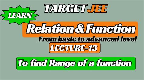 learn relation and function basic to advanced level lecture 13 jee