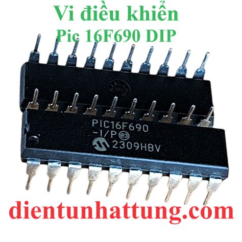 pic16f690 dip vi ĐiỀu khiỂn hỌ pic cỦa microchip