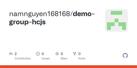Github Namnguyen168168demo Group Hcjs