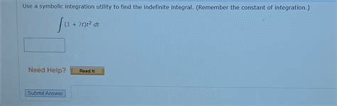 solved use a symbolic integration utility to find the