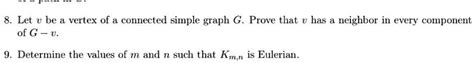 Solved Let V Be A Vertex Of A Connected Simple Graph G Prove That V