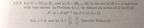solved 4 3 2 let g gl n r and let 12 mnxn r be the