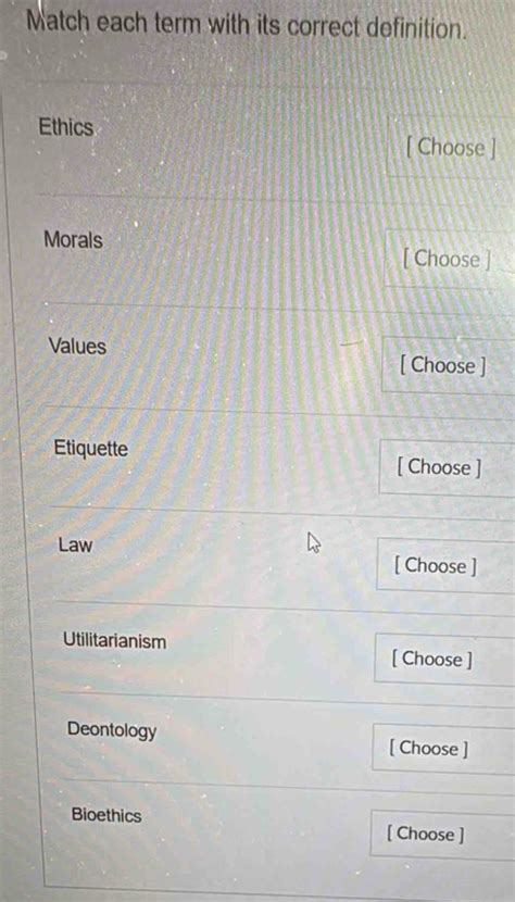 Solved: Match each term with its correct definition. Ethics [ Choose ...