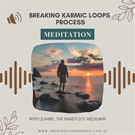 Breaking The Karmic Loops Transmission Clearing And Energetic Process Thebarefootmedium