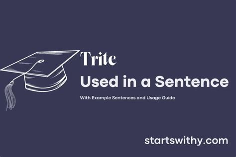 Trite In A Sentence Examples 21 Ways To Use Trite