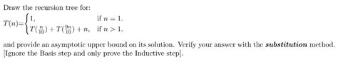 Solved Draw The Recursion Tree For