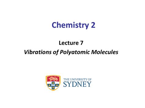 Chemistry 2 Lecture 7 Vibrations Of Polyatomic Molecules