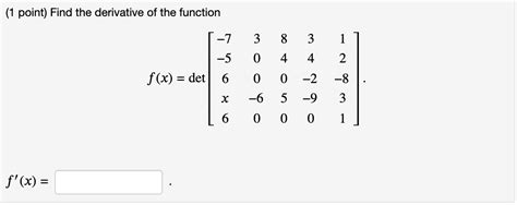 Solved 1 Point Find The Derivative Of The Function