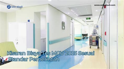 Kisaran Biaya Tes Mcu 2025 Sesuai Standar Pemerintah