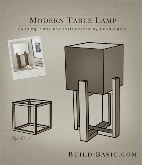 Build A Modern Table Lamp Build Basic