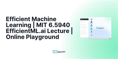 efficient machine learning mit 6 5940 efficientml ai lecture online