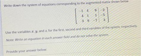 [answered] Write Down The System Of Equations Corresponding To