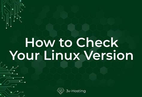 How To Check Your Linux Version 3v Hosting
