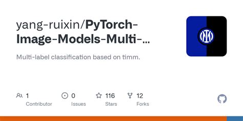 GitHub Yang Ruixin PyTorch Image Models Multi Label Classification Multi Label Classification