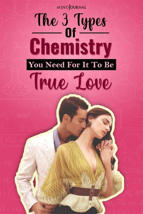 The 3 Types Of Chemistry You Need For It To Be True Love Artofit
