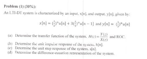 Solved Problem 1 30 An Lti Dt System Is Characterized