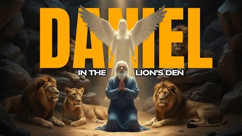 What Really Happened To Daniel In The Lions Den Youtube