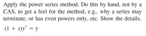 Solved Apply The Power Series Method Do This By Hand Not