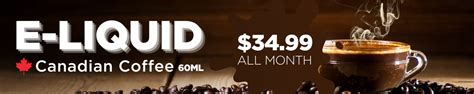 Canadian Vaping Vape Sales Of E Cigarette Store Buy Vaping Gear And E Liquid E Juice Nicotine