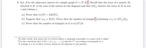 Solved 6 Let A Be The Adjaceney Matrix Of A Simple Graph G