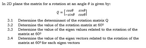 Solved In D plane the matrix for a rotation at an angle θ Chegg