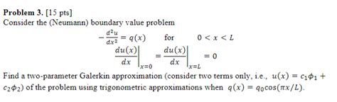 Solved Dx Problem Pts Consider The Neumann Chegg