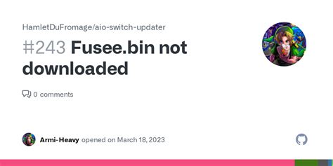 fusee bin not downloaded · issue 243 · hamletdufromage aio switch