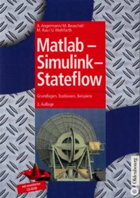 Matlab Simulink Stateflow Grundlagen Toolboxen Beispiele Lehrerbibliothek De