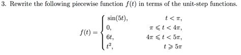 Solved Rewrite The Following Piecewise Function Ft In