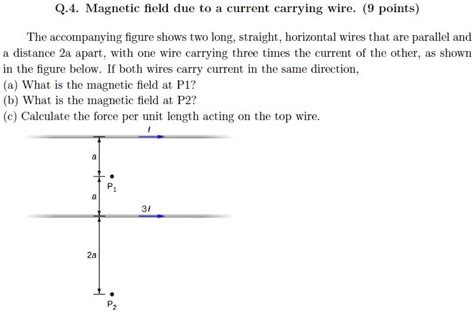 solved q 4 magnetic field due to a current carrying wire points the