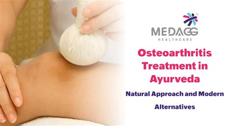 Effective Osteoarthritis Treatment In Ayurveda For Improved Mobility