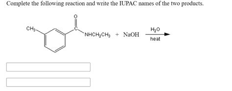 [GET ANSWER] Complete the following reaction and write the IUPAC names of the two products. CH3 ...