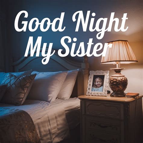 100 Short And Sweet Good Night Messages For Sister