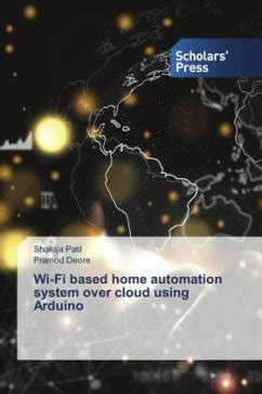 Wi Fi Based Home Automation System Over Cloud Using Arduino Von