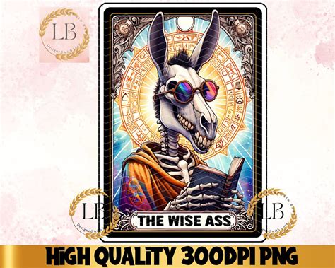 The Wise Ass Tarot Card Png Sarcastic Quote Sublimation Skeleton