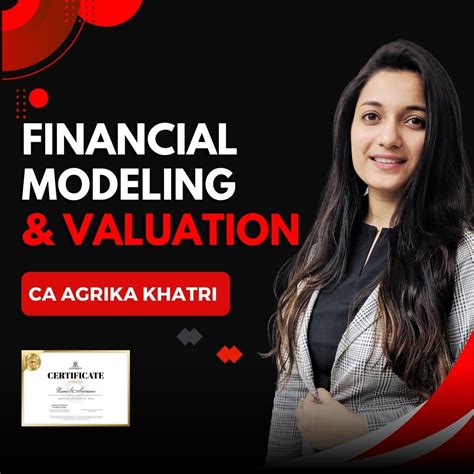 Financial Modeling And Valuation By Ca Agrika Khatri