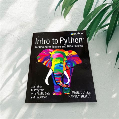 Intro To Python For Computer Science And Data Science By Paul Deitel