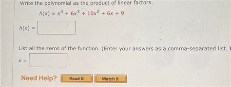 Solved Write The Polynomial As The Product Of Linear Chegg Com
