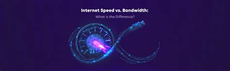 Internet Speed Vs Bandwidth Whats The Difference