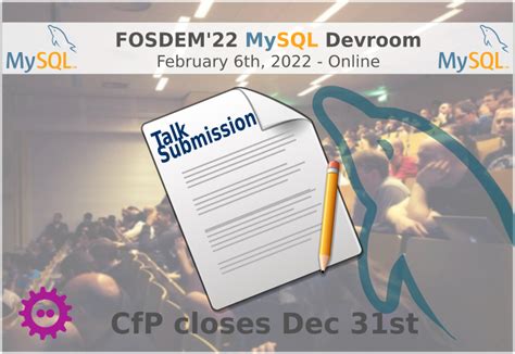 Fosdem 2022 Mysql Devroom Call For Papers Fosdem Mysql And Friends