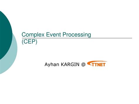 Ppt Complex Event Processing Cep Powerpoint Presentation Free