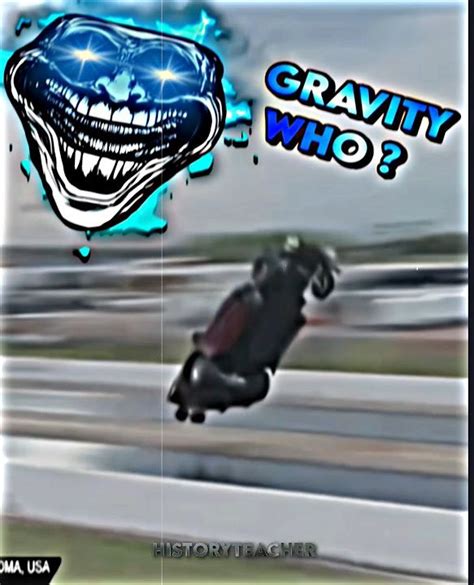 Bro Denies Gravity Troll Face Crazy Funny Pictures Try Not To Laugh