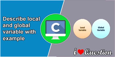 What Is A Variable Local And Global Variable With Example