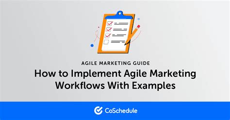 How To Implement Agile Marketing Workflows With Examples