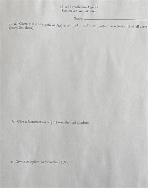 Solved 1. a. Given c=5 is a zero of f(x)=x4−x3−15x2−25x, | Chegg.com