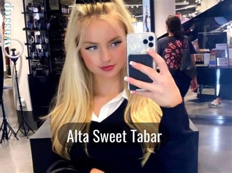 Alta Sweet Tabar Age Height Boyfriend Parents Sister Wiki Bio