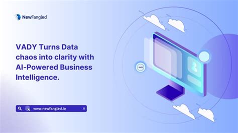Vady Turns Data Chaos Into Clarity With Ai Powered Business