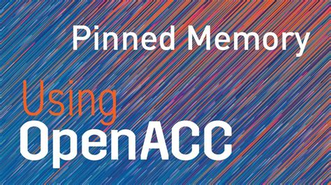 Pinned Memory Using Openacc Youtube