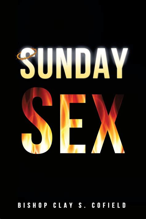 Sunday Sex Kindle Edition By Cofield Bishop Clay S Religion Spirituality Kindle EBooks