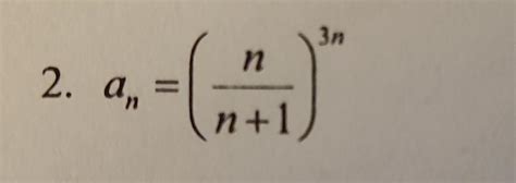 Solved Sequence Converges Or Diverges As A N Approaches Chegg